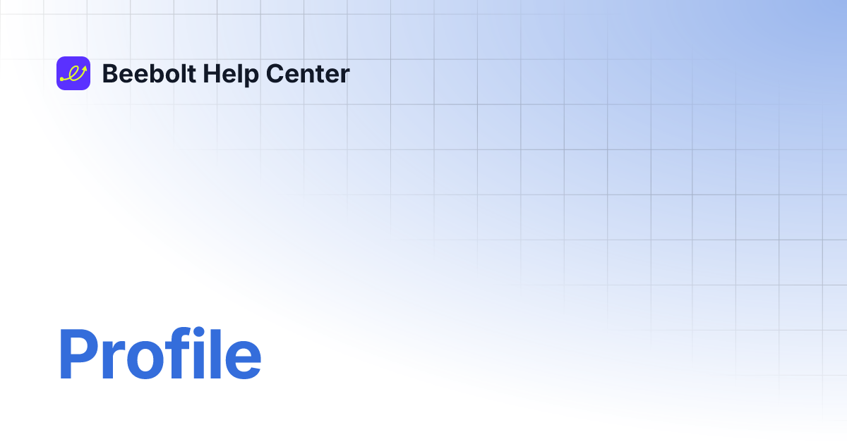 Profile | Beebolt Help Center